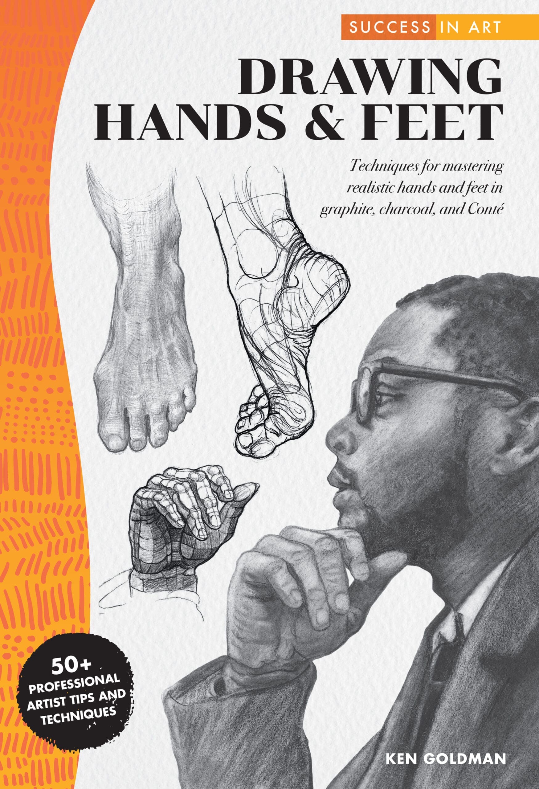 Success in Art: Drawing Hands & Feet - Walter Foster